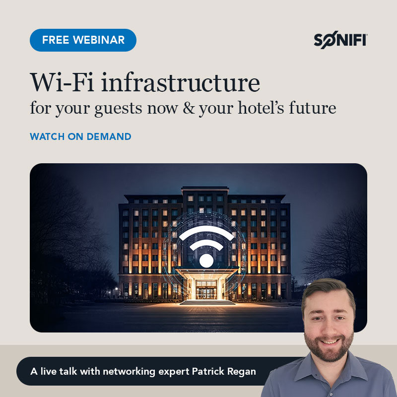 Wi-Fi infrastructure for your guests now and your hotel's future